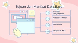 pengertian,komponen, manfaat,tujuan database | PPTX
