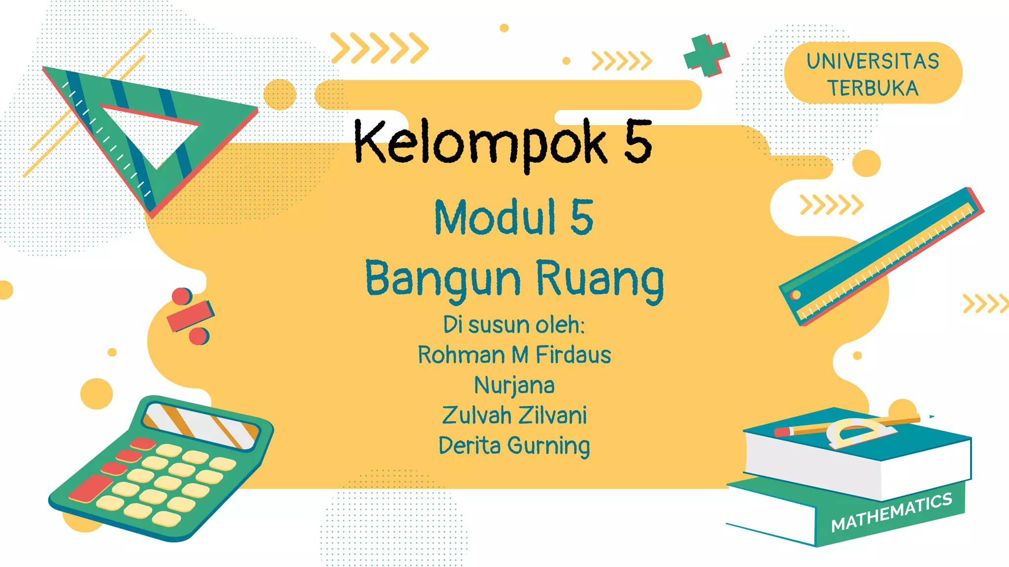 PRESENTASI KELOMPOK 5 MODUL 5 BANGUN RUANG.pptx