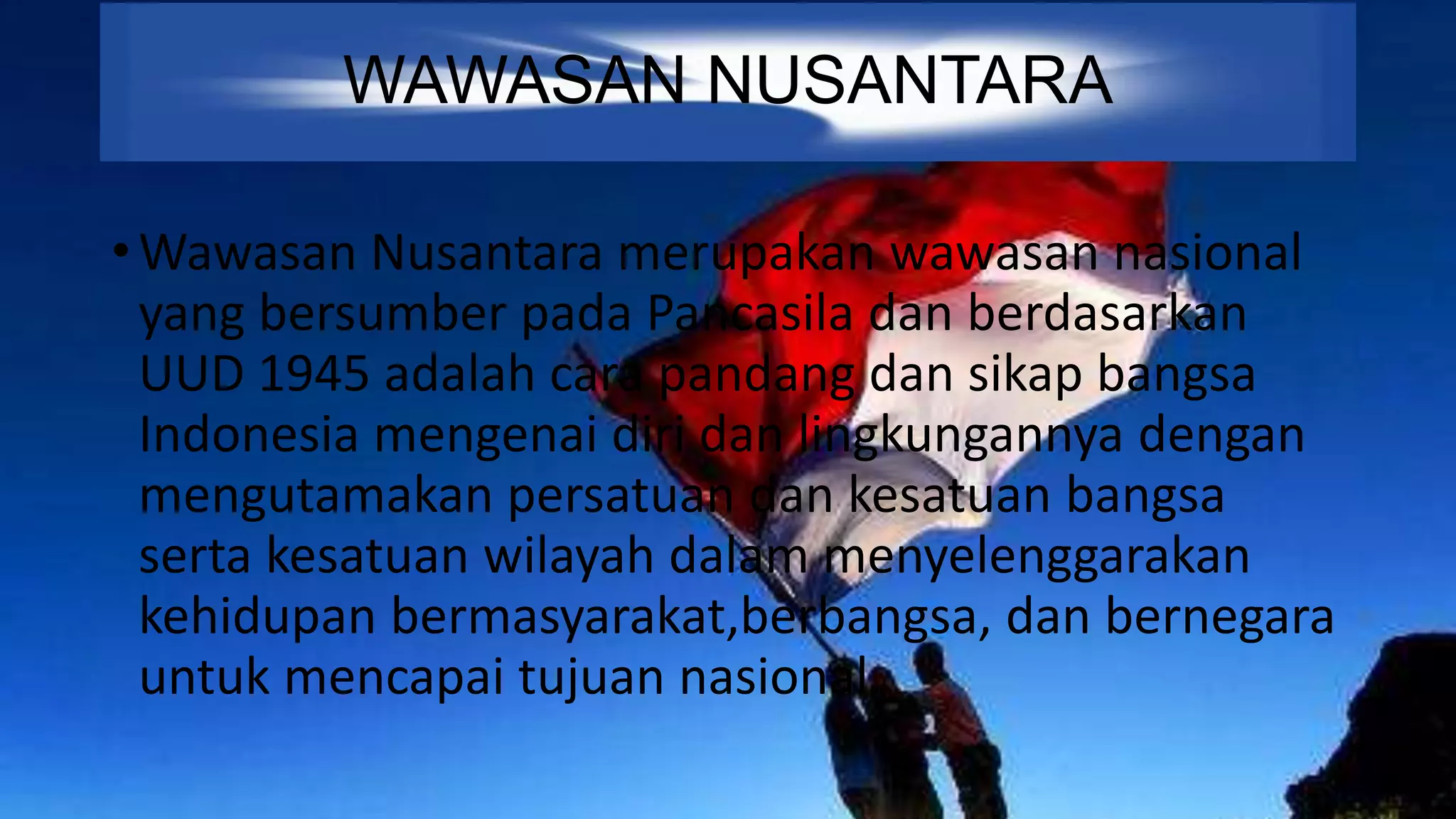 Latar Belakang Wawasan Nusantara | PPTX
