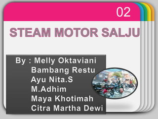 Presentasi mengenai steam motor | PPTX