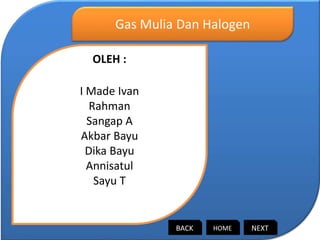Gas Mulia dan Halogen | PPTX