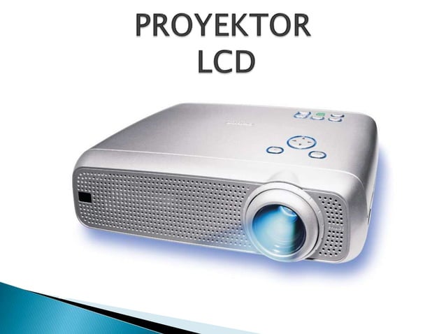 Presentasi KKPI - Proyektor LCD | PPTX