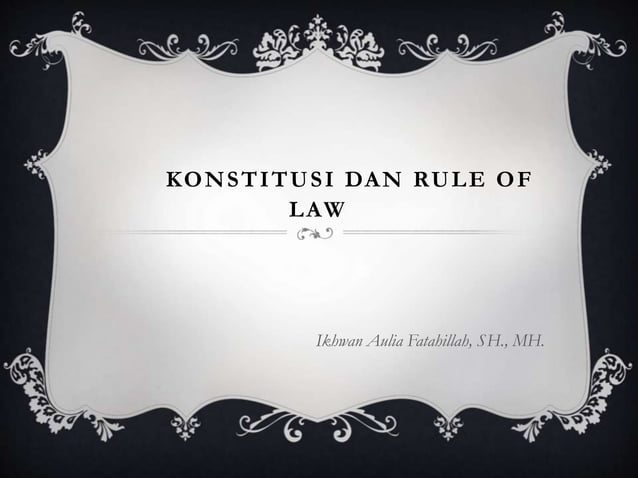 Presentasi Konstitusi dan Rule of Law.pptx