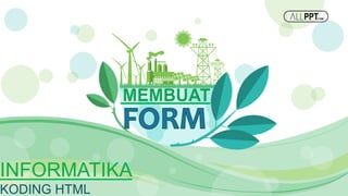 Membuat Form dengan tag HTML.ppt