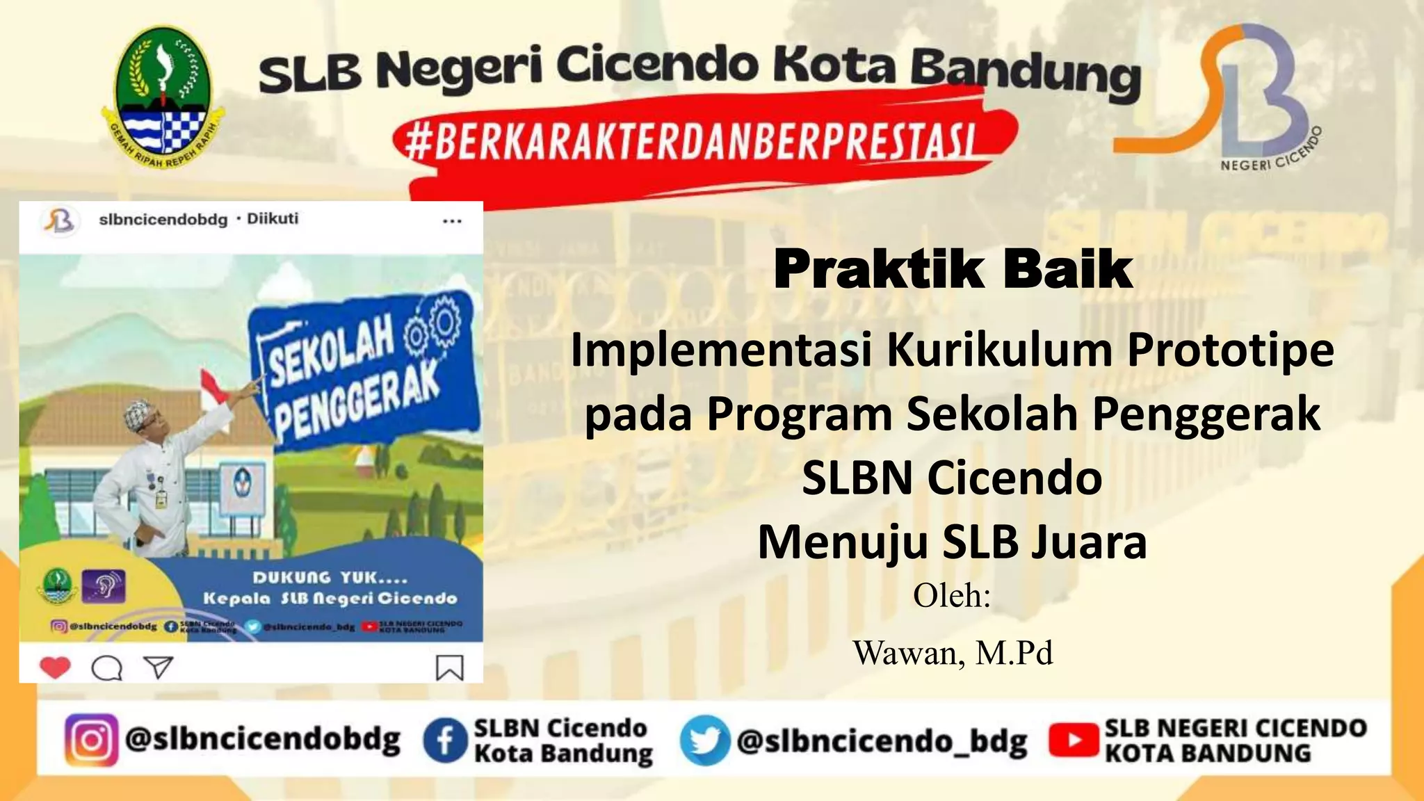 Presentasi Kurikulum Prototipe Program Sekolah Penggerak SLBN Cicendo ...