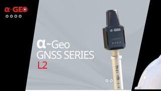 Presentasi L2 gnss from alpha geo indonesia | PPTX