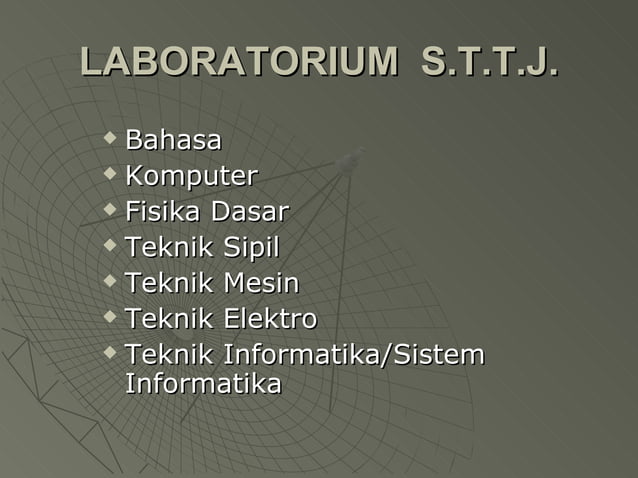 Presentasi Laboratorium STTJ (Sekolah Tinggi Teknologi Jakarta) | PPT