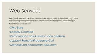Sistem Informasi sarana dan prasarana pondok pesantren dengan web services berbasis enterprise ...
