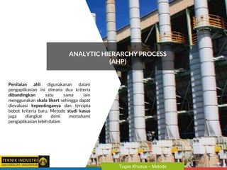 Presentasi laporan kerja praktik penggunaan AHP pada seleksi pemasok ...