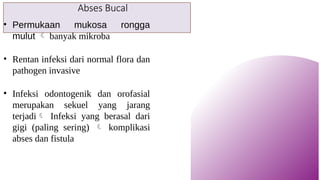 PRESENTASI LAPSUS abses BUCCAL zigoma dan mandible.pptx