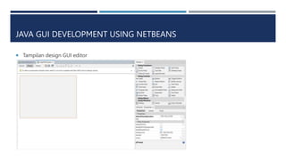 Presentasi latihan pemrograman Java GUI menggunakan SWING | PPTX