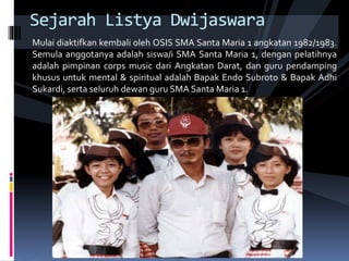 Sejarah Listya Dwijaswara | PPTX