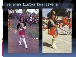 Sejarah Listya Dwijaswara | PPTX