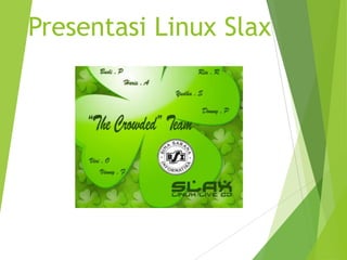 Presentasi Linux Slax | PPTX