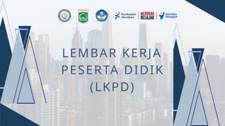 Presentasi LKPD-kurikulum merdeka-lkpd guru sd.pptx