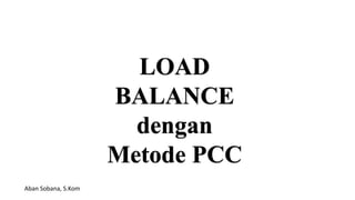 presentasi load blaance.pptx