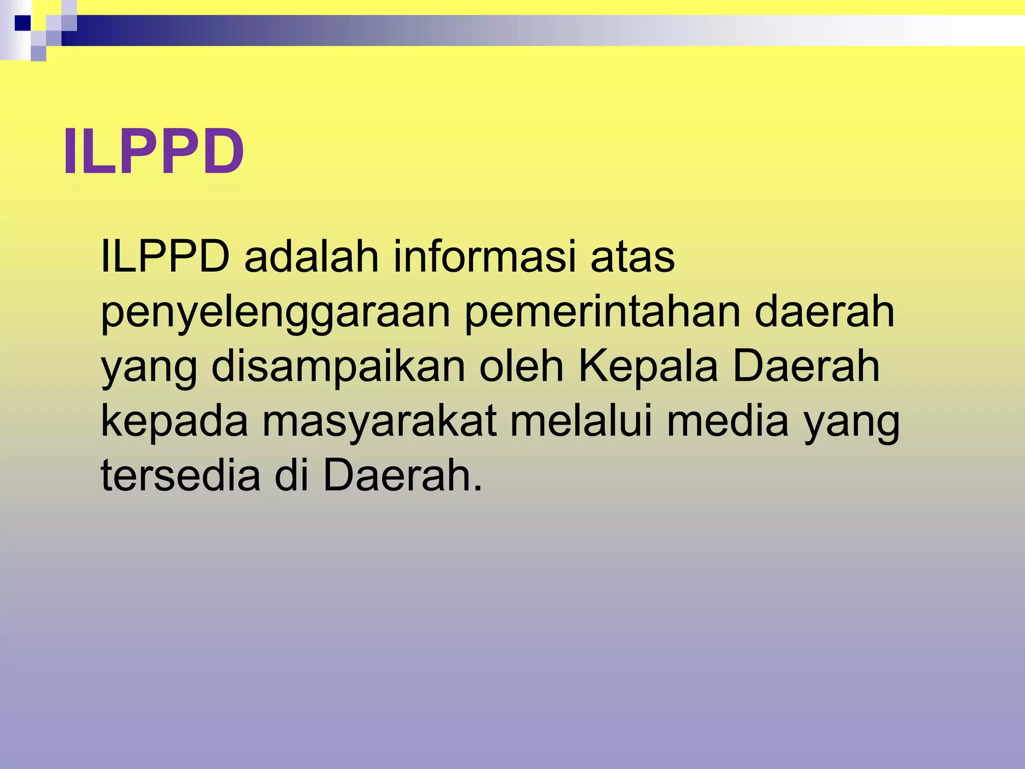 Presentasi lppd, lkpj dan ilppd | PPSX