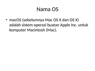 PPT Presentasi macOS (Sistem Operasi) kelas 11 | PPTX