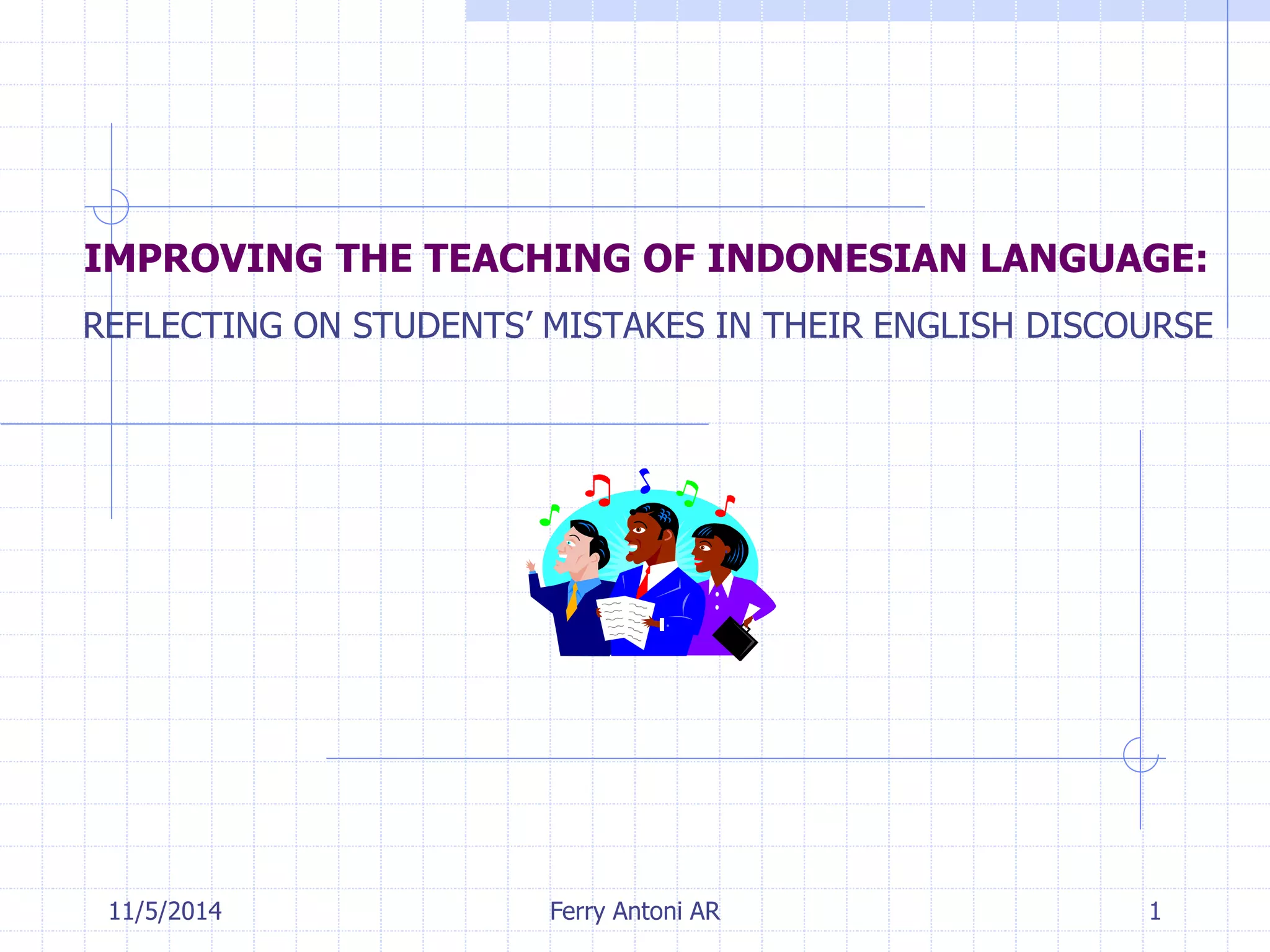 Presentation on improving the teaching of indonesian language | PPT