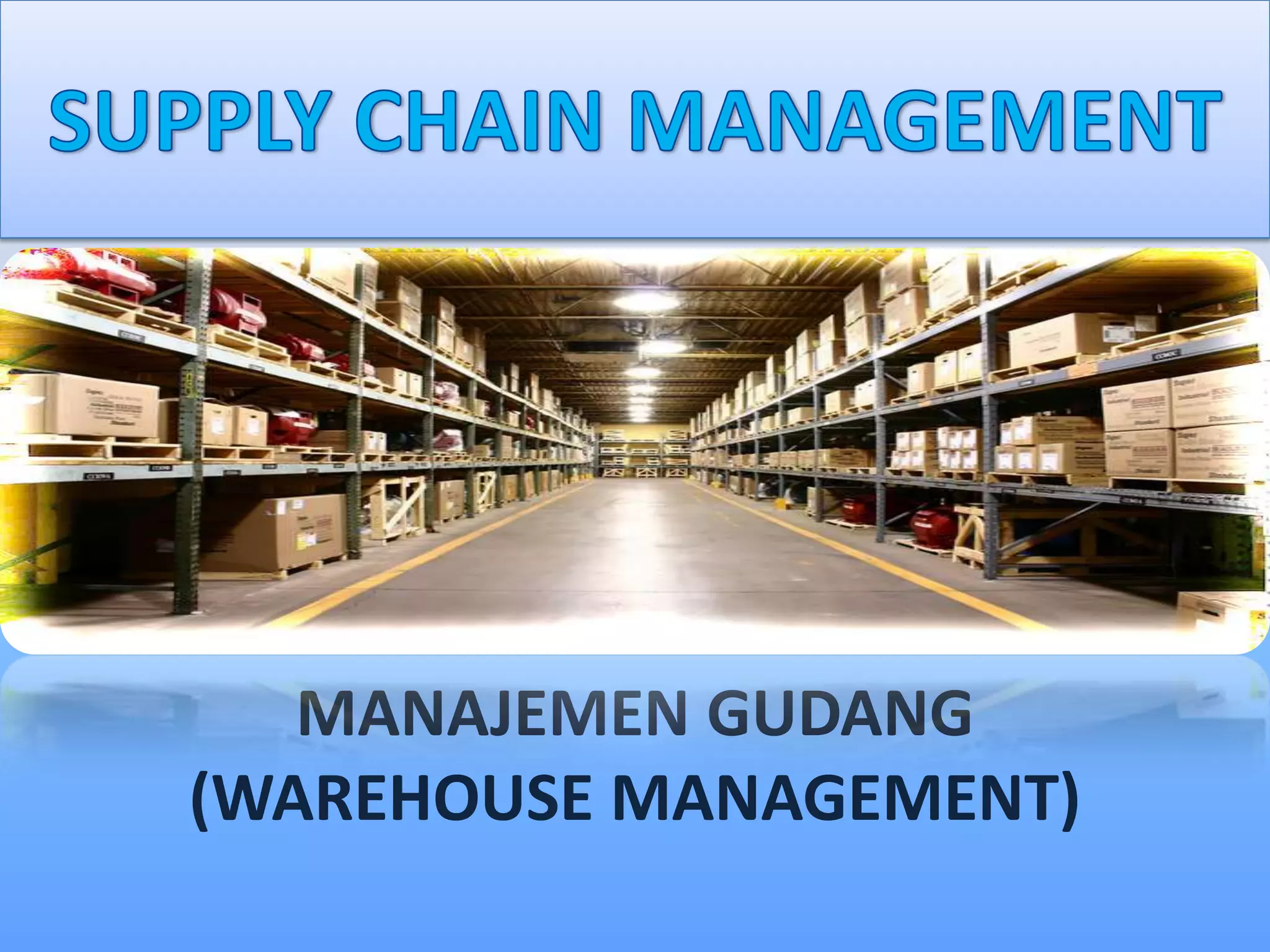 Presentasi manajemen gudang | PPTX
