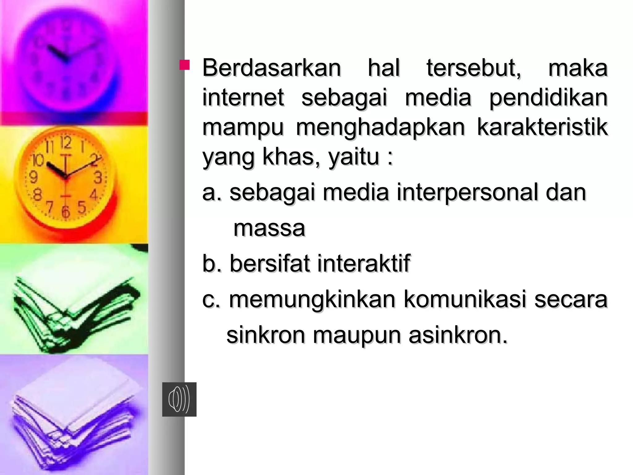 Presentasi manfaat internet dlm dunia pendidikan | PPT