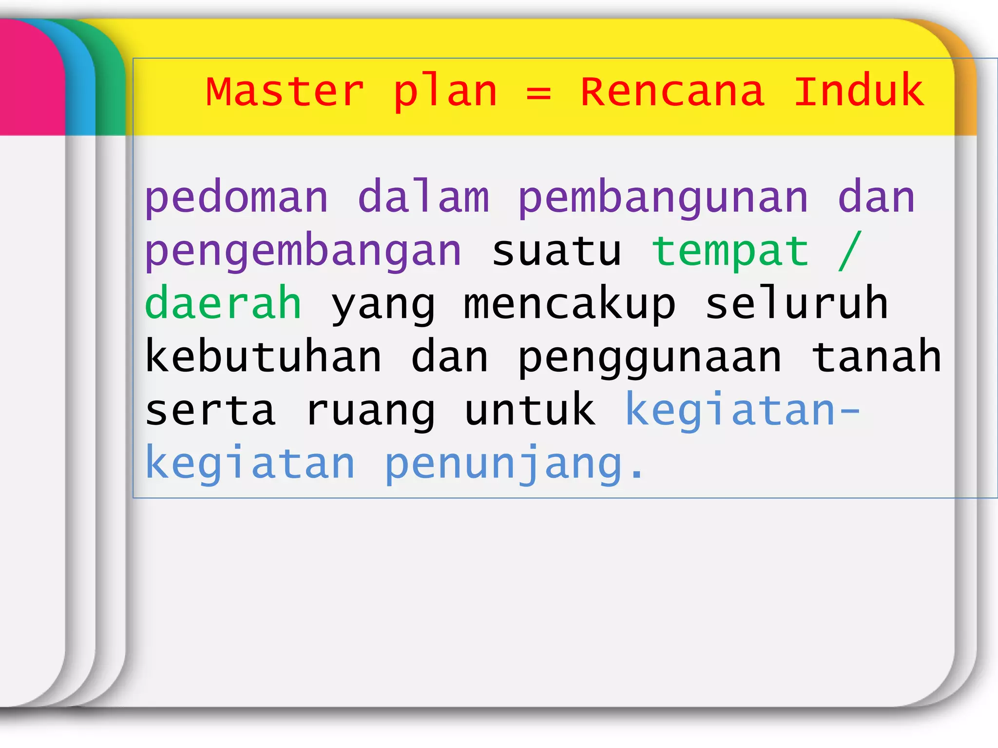 Mengenal master plan | PPTX