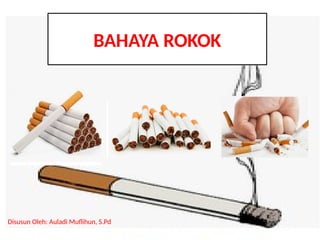 Materi Presentasi Bahaya Rokok Bagi Kesehatan.pptx