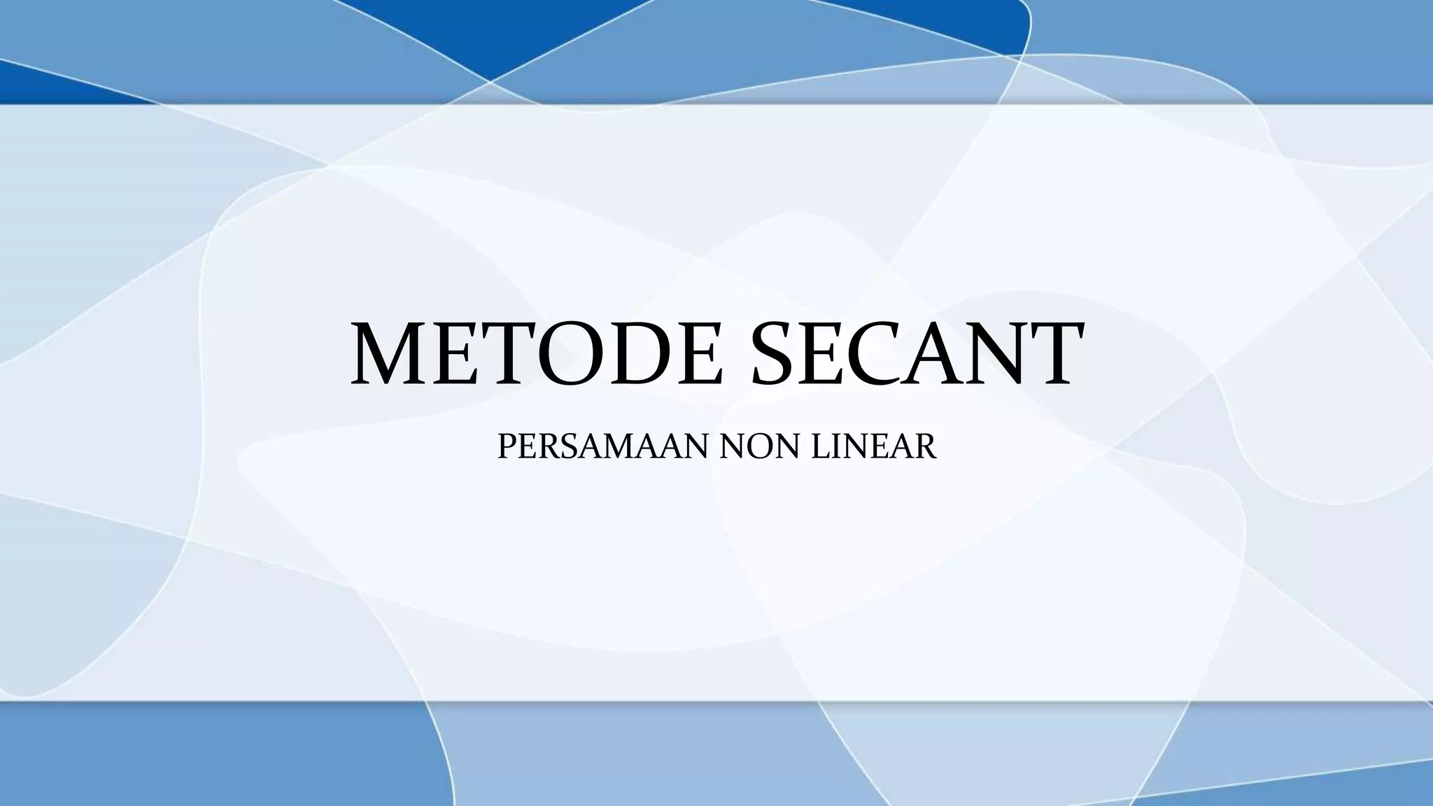 Presentasi method secant group 1 | PPTX