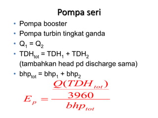 Presentasi Minggu 4 Rangkaian pompa dan perancangan pompa a.pdf