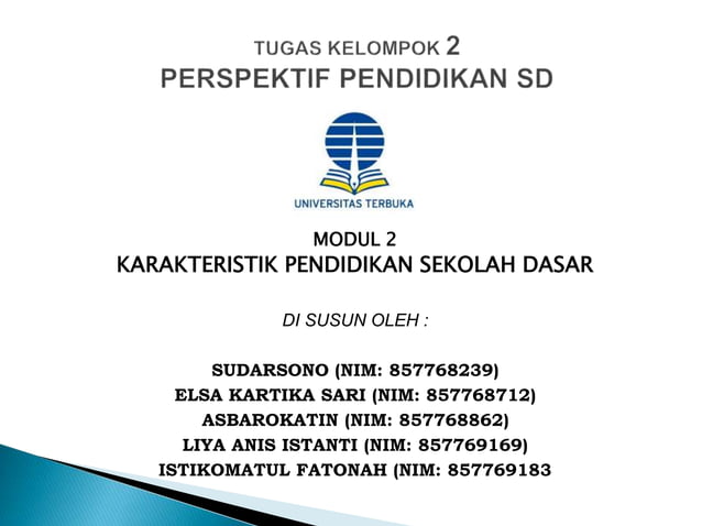 Presentasi Modul 2 Kelompok 2 Makul Perspektif Pendidikan SD.pptx