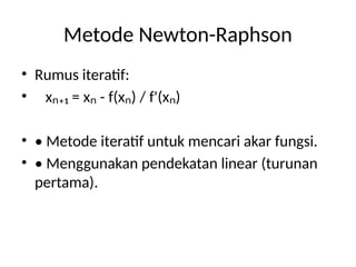 Presentasi Newton Raphson untuk menyelesaikan persamaan non-linear.pptx