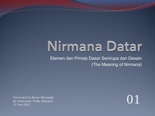 Presentasi nirmana datar 01 | PPT
