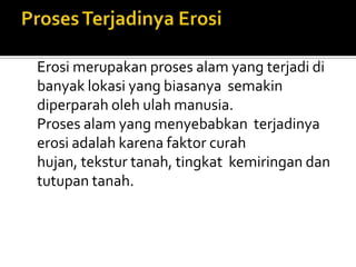 Presentasi no 6 6_bentuk dan proses pembentukan erosi | PPTX