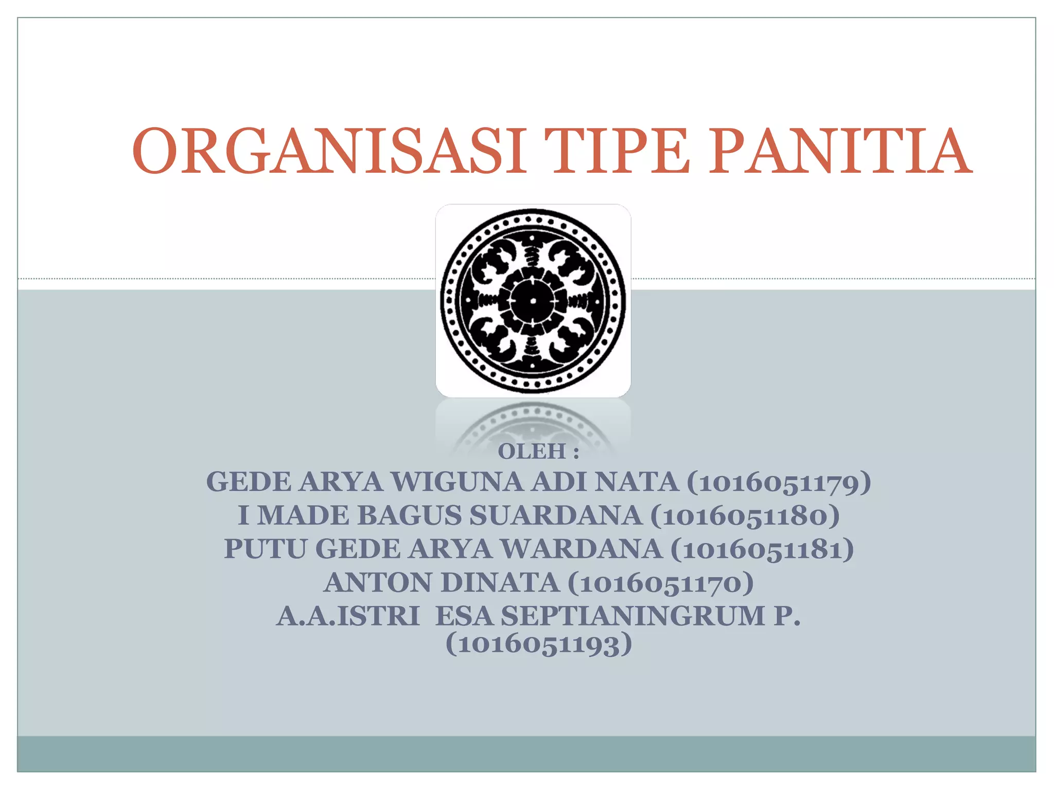 Presentasi organisasi tipe panitia | PPT