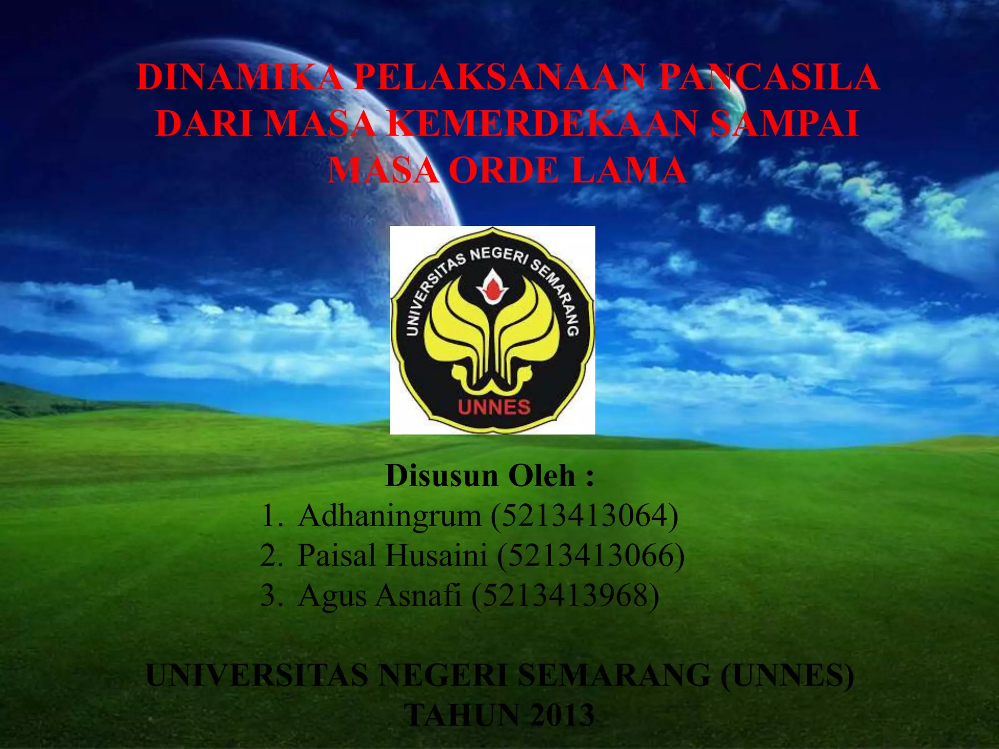 DINAMIKA PELAKSANAAN PANCASILA DARI KEMERDEKAAN SAMPAI ORDE LAMA | PPTX