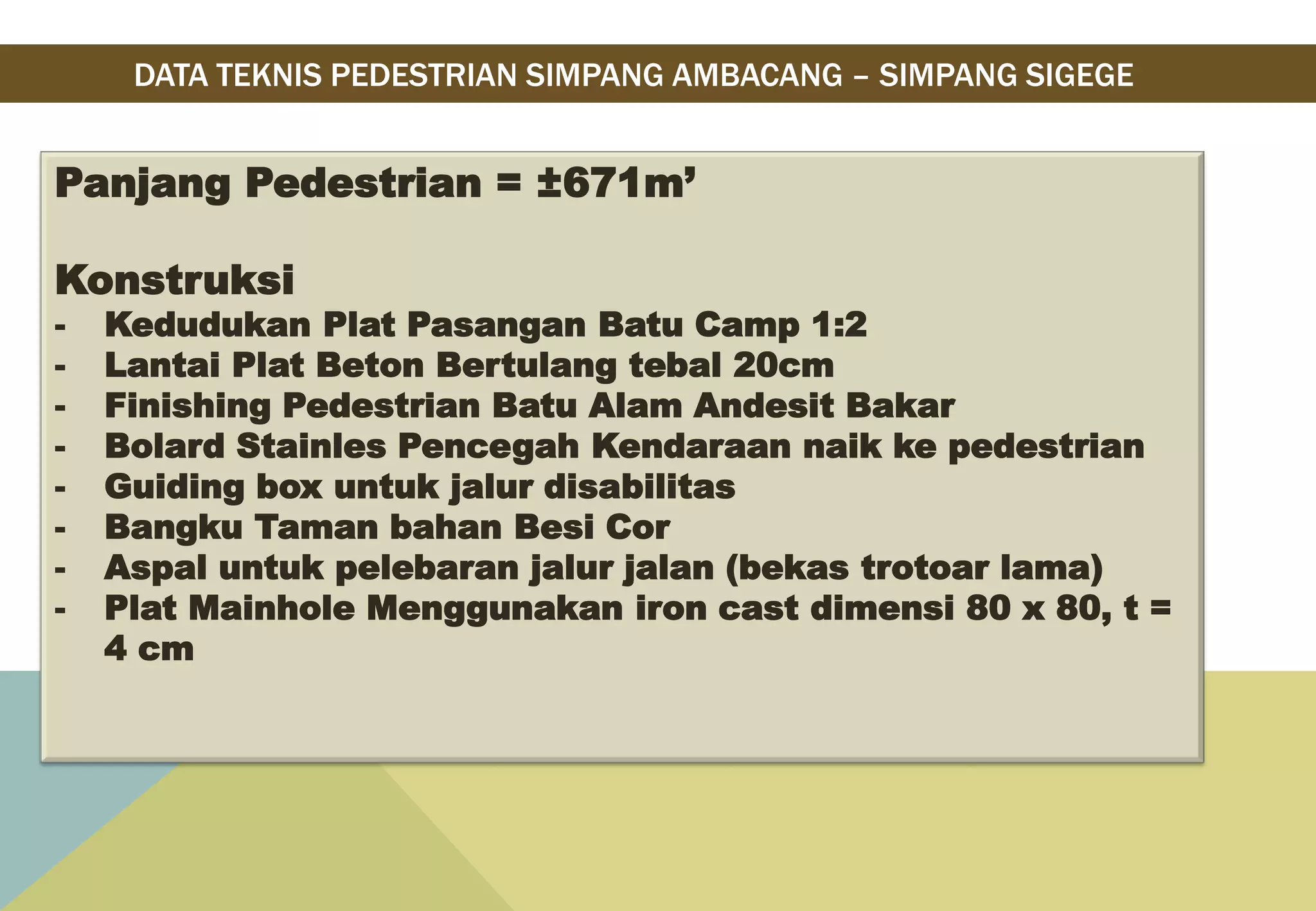 PRESENTASI PEDESTRIAN Sp.Ambacang -Sp.Sigege(1).pptx