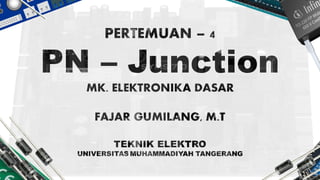Semikonduktor dan PN Junction Elektronika Dasar | PPTX