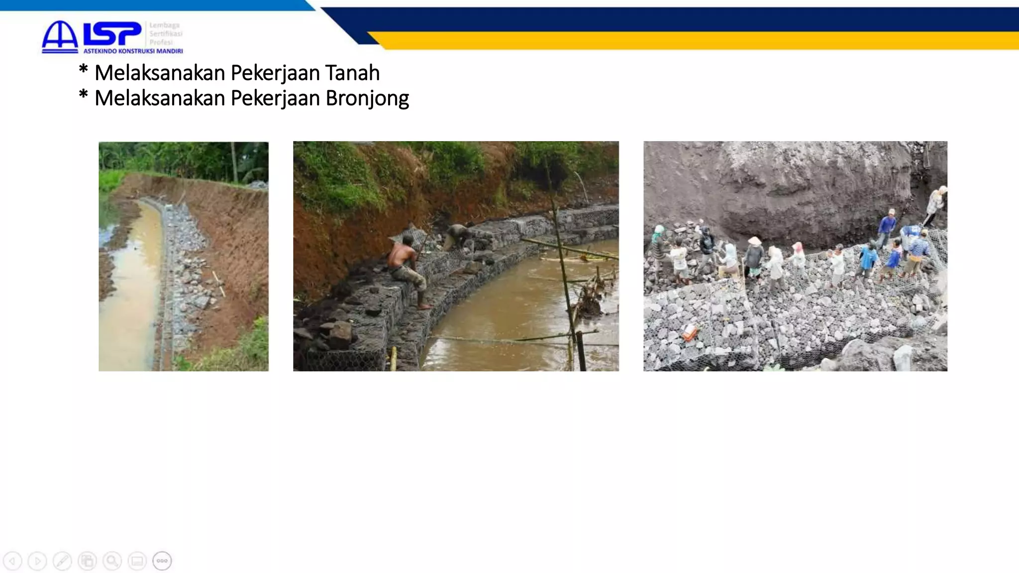 Presentasi Pelaksana Lapangan Pekerjaan Bronjong.pptx