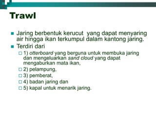 Presentasi_PenangkapanIkan.ppt merupakan presentasi terkaitmacam-macam ...