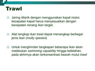 Presentasi_PenangkapanIkan.ppt merupakan presentasi terkaitmacam-macam ...