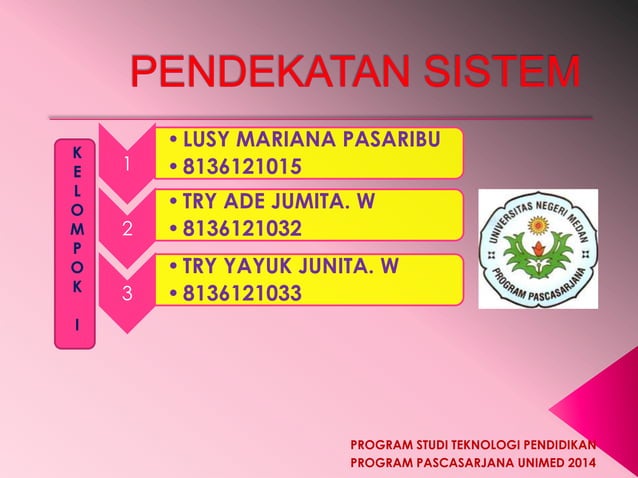 Presentasi pendekatan sistem kel 1 | PPTX