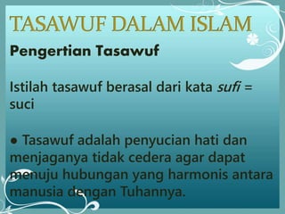 Presentasi pendidikan agama islam akhlak dan tasawuf | PPTX
