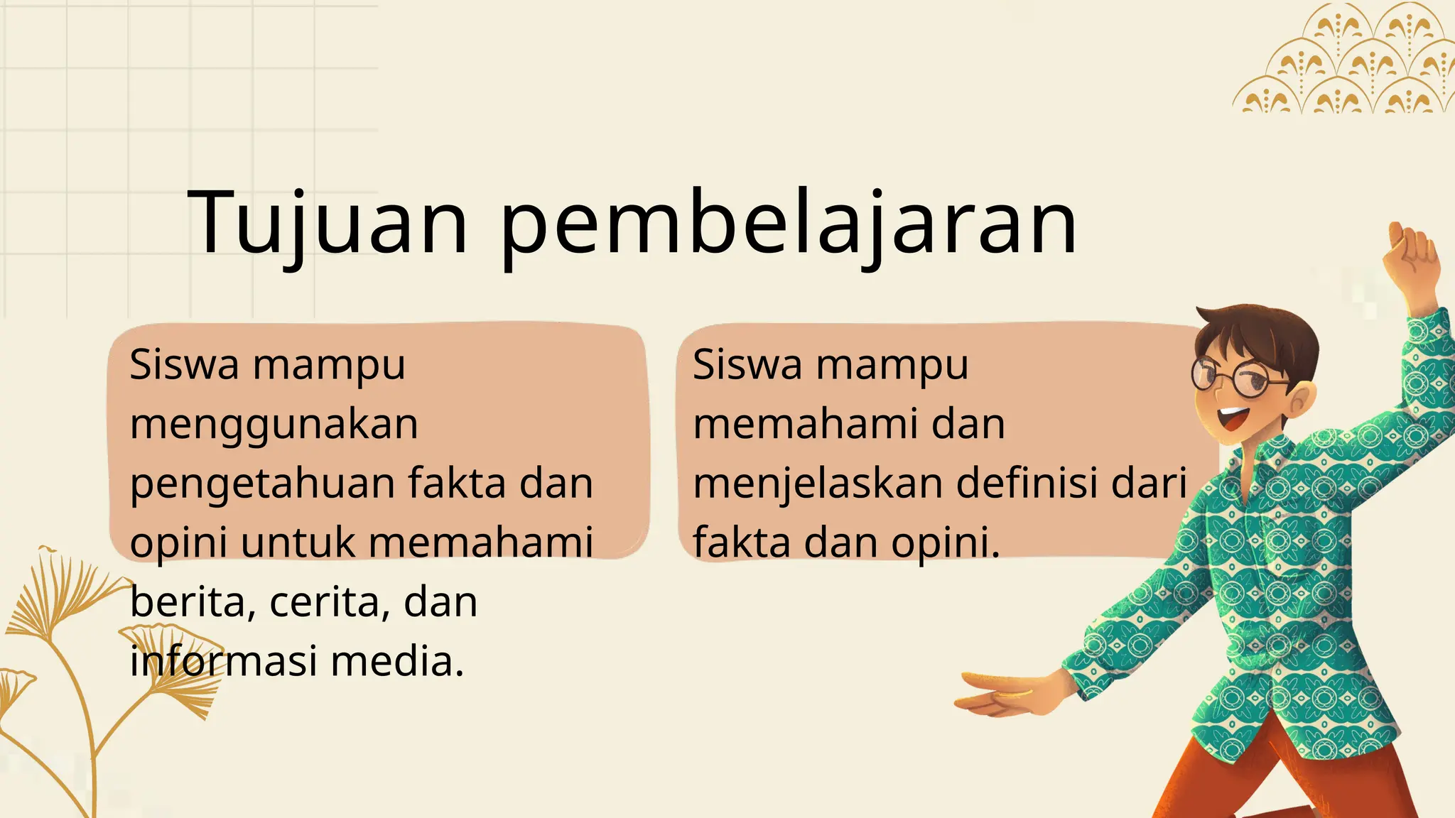 Presentasi Pendidikan Fakta dan Opini Berwarna Batik Illustrasi.pptx