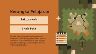 Presentasi Pendidikan Faktor Skala dan Peta Skala Gaya Geometris Tebal ...