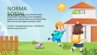 Presentasi Pendidikan Macam-macam Norma dalam Kehidupan Masyarakat Biru ...