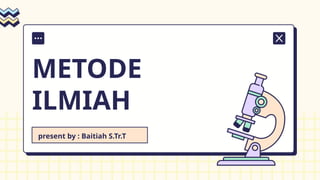 Presentasi Pendidikan Pengertian dan Langkah Metode Ilmiah .pptx
