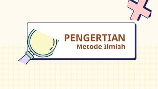 Presentasi Pendidikan Pengertian dan Langkah Metode Ilmiah .pptx