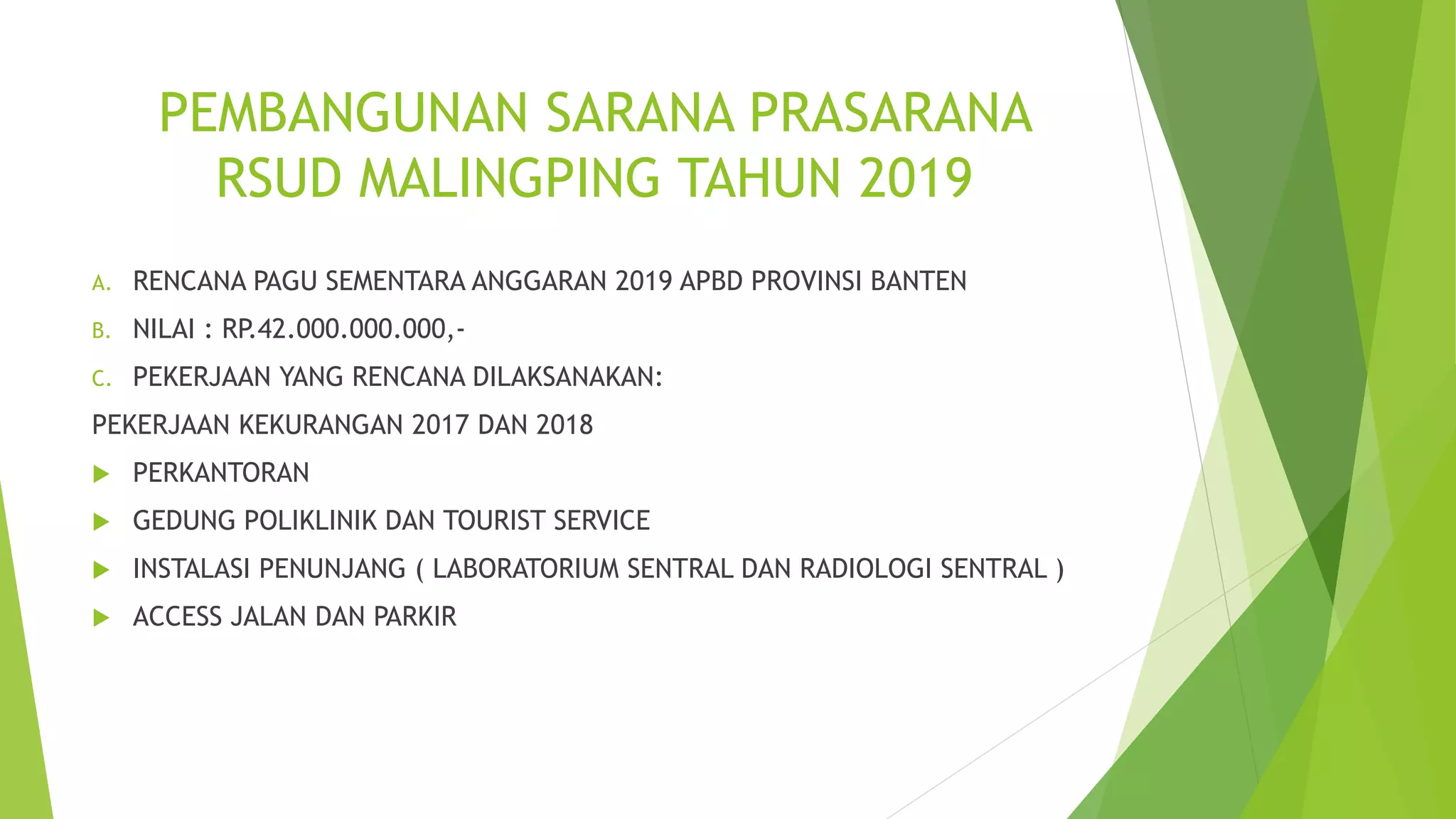 PRESENTASI PERENCANAAN PENGEMBANGAN DAN PEMBANGUNAN RSUD MALINGPING ...