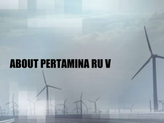 Presentasi pertamina | PPTX