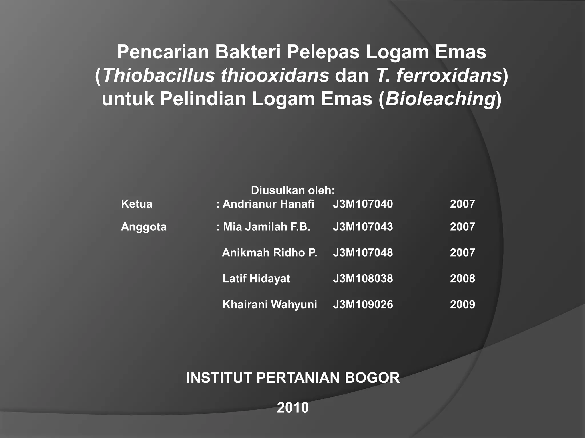 Presentasi PKM_03 bakteri pelepas logam emas.ppt